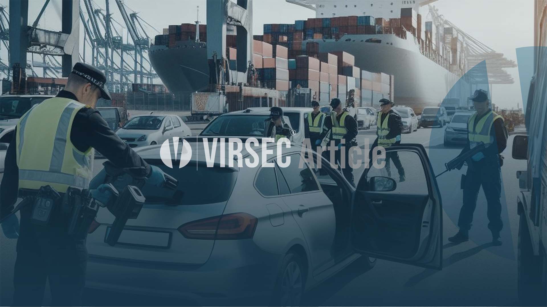 Tackling the Threat of Organised Crime Towards Ports & National ...